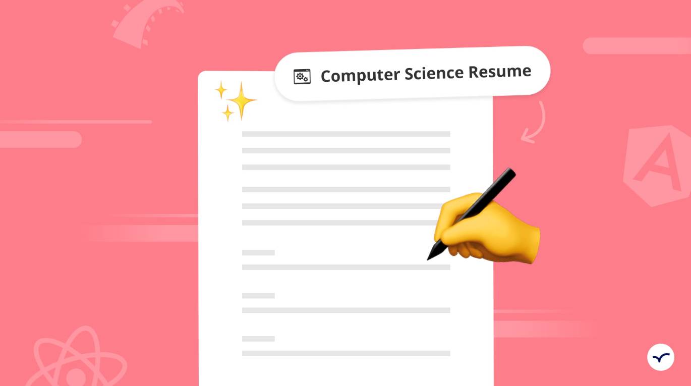 How to Write a Computer Science Resume (Resume w/ CS Background)